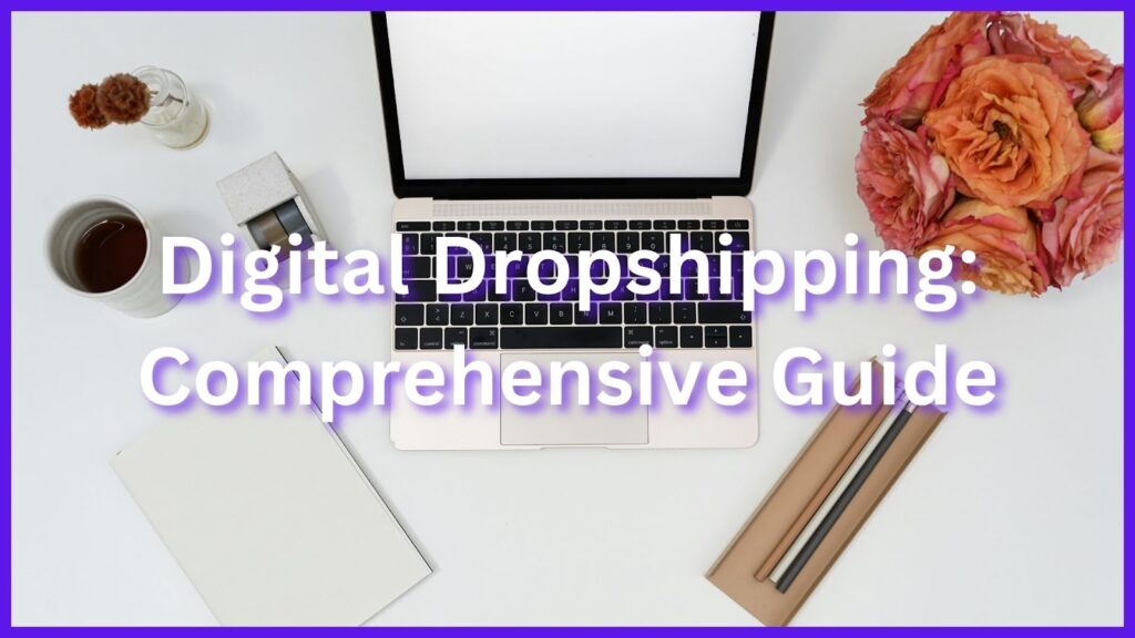 Digital Dropshipping: Comprehensive Guide (2025) - Supdropshipping ...