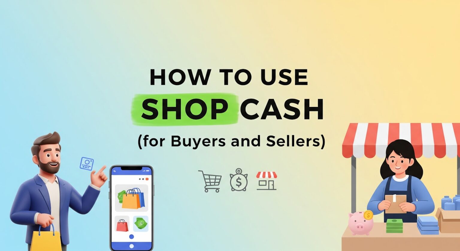Using Shop Cash in 2026: A Real Guide for Buyers and Sellers ...